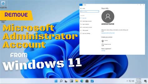 Remove Microsoft Administrator Account From Windows 11