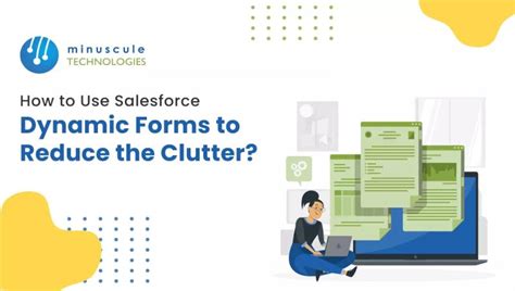 Minuscule Technologies On Linkedin How To Use Salesforce Dynamic Forms