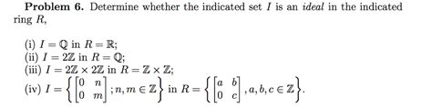 Solved Problem Determine Whether The Indicated Set I Is Chegg Com