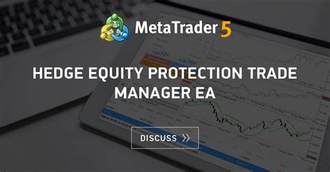 Hedge Equity Protection Trade Manager Ea Trading Strategies That Work Expert Advisors And
