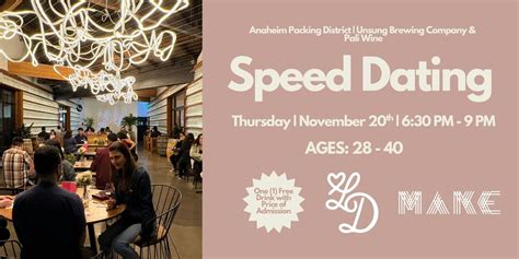 Speed Dating Make Ages 28 40 Anaheim Packing District At Make