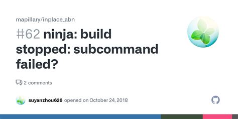 Ninja Build Stopped Subcommand Failed · Issue 62 · Mapillaryinplaceabn · Github