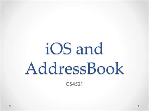 Ppt Ios And Addressbook Powerpoint Presentation Free Download Id
