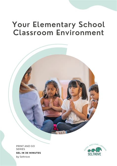 Your Elementary School Classroom Environment Your Elementary School