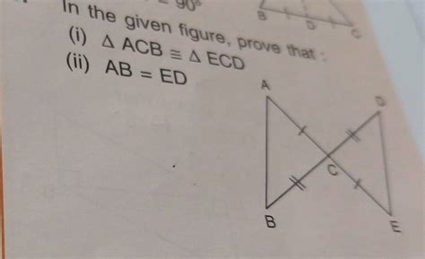 In The Given Figure Prove That I A ACB AECD Ii AB ED