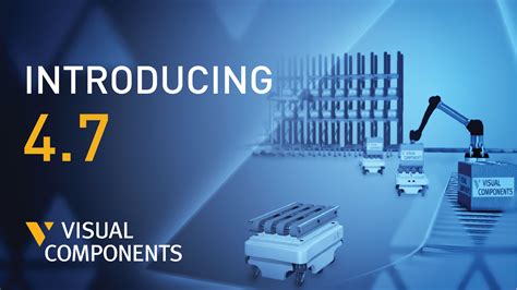Introducing Visual Components 4 7 Simplify The Complex Visual