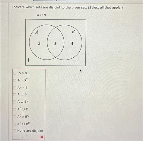 Solved Indicate Which Sets Are Disjoint To The Given Set Chegg