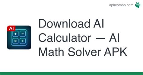 Ai Calculator — Ai Math Solver Apk Android App Free Download