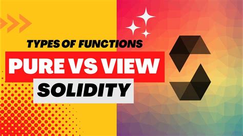 What Is Pure Vs View Functions In Solidity With Local And Global Variables Solidity For