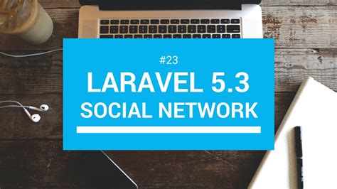 Laravel 53 Tutorials 23 Social Network Setting Up Youtube