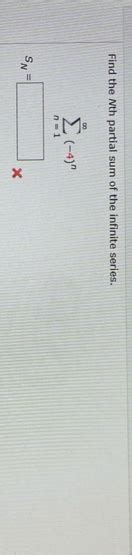 Solved Find The Nth Partial Sum Of The Infinite