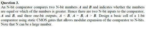 Question 3 An N Bit Comparator Compares Two N Bit Chegg Com