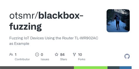 github otsmr blackbox fuzzing fuzzing iot devices using the router