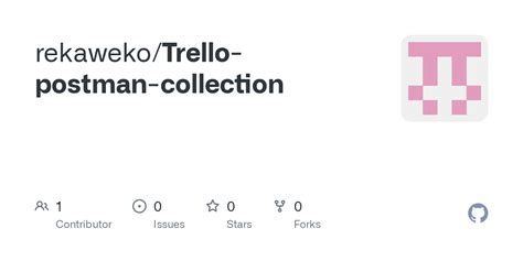 Github Rekawekotrello Postman Collection