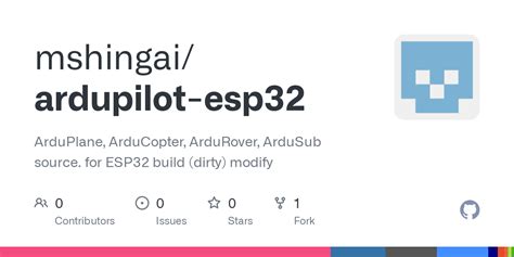 Github Mshingaiardupilot Esp32 Arduplane Arducopter Ardurover Ardusub Source For Esp32