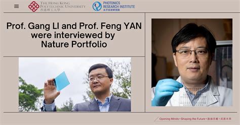 Prof Gang Li And Prof Feng Yan Were Interviewed By Nature Portfolio Photonics Research Institute