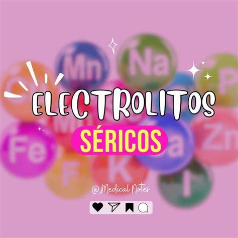 Electrolitos SÉricos Medical Notes Udocz