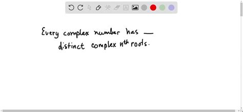 SOLVED Every Complex Number Has Distinct Nth Roots