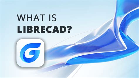 Librecad Is Free Software For 2d Drawings Gstarcad