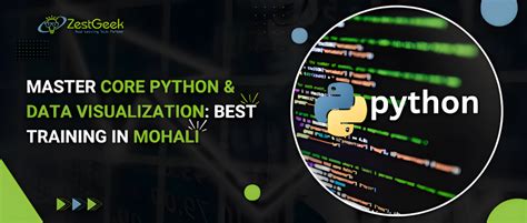 Top Core Python And Data Visualization Training In Mohali