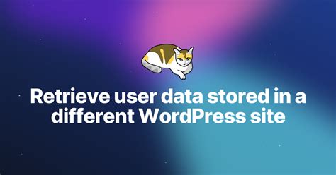 Retrieve User Data Stored In A Different Wordpress Site Gato Graphql For Wordpress