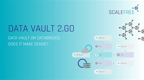 Data Vault On Databricks Does It Make Sense