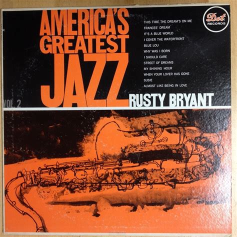 Rusty Bryant America S Greatest Jazz Vol II Releases Discogs
