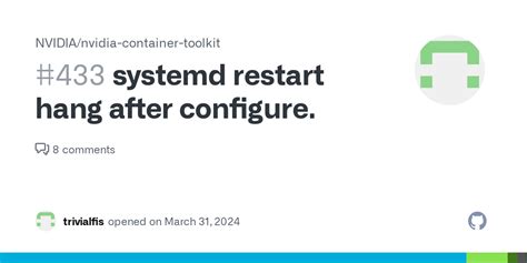 Systemd Restart Hang After Configure · Issue 433 · Nvidianvidia