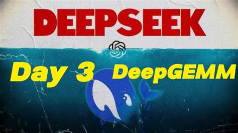 Deepseek Day3 Deepgemm High Performance Fp8 Gemm Library Youtube