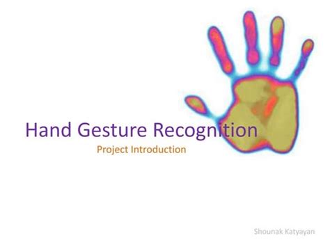 Hand Gesture Recognition Pptx