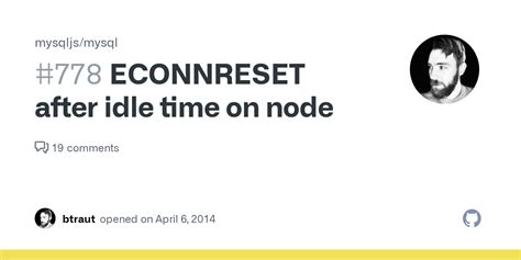 Econnreset After Idle Time On Node · Issue 778 · Mysqljsmysql · Github