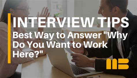 10 Best Interview Answers To Why Do You Want To Work Here
