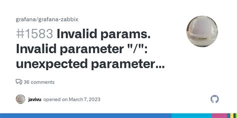 invalid params invalid parameter unexpected parameter user with zabbix 6 4 0 · issue