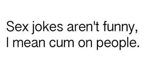 Sex Jokes Arent Funny T Hwin Com