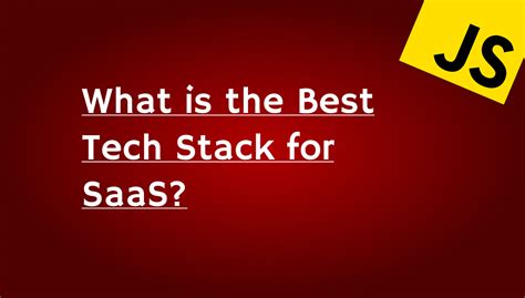 What Is The Best Tech Stack For Saas By Nextjs Saas Boilerplate