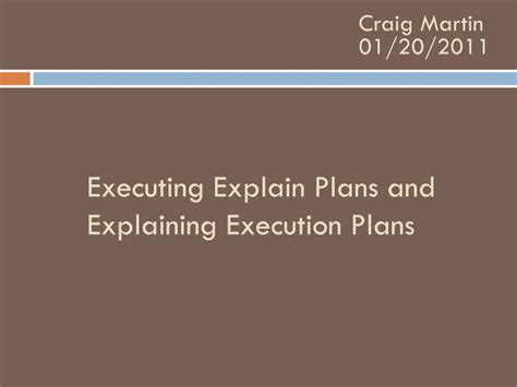 PPT Executing Explain Plans And Explaining Execution Plans PowerPoint