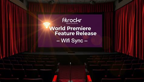 World Premiere Feature Release Wifi Sync Fitrockr