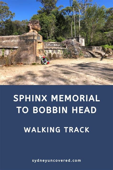 Sphinx Memorial To Bobbin Head Loop Track Sydney Uncovered