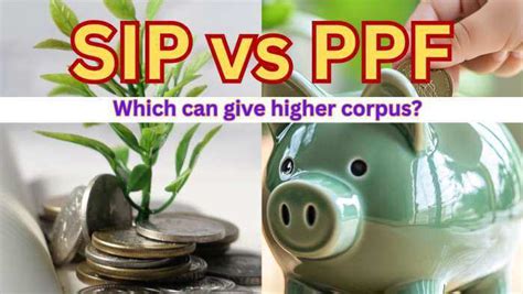 Sip Vs Ppf For 15 Years Which One Create Higher Corpus On Rs 60000