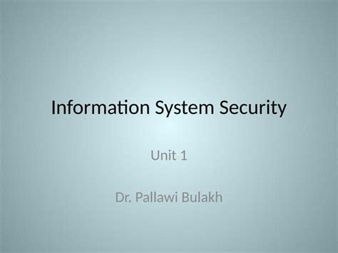 Information System Security Unit 1pptx