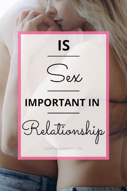 Is Sex Important In A Relationship
