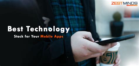 How To Choose The Best Technology Stack For Mobile Apps