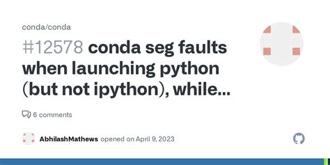 Conda Seg Faults When Launching Python But Not Ipython While