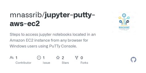 Github Mnassribjupyter Putty Aws Ec2 Steps To Access Jupyter Notebooks Located In An Amazon