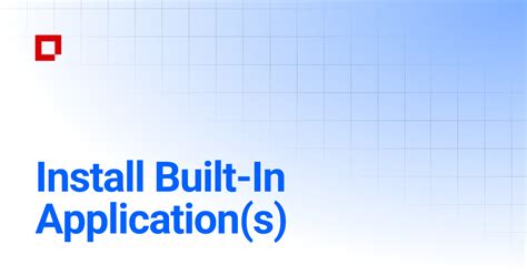 Install Built In Applications Faronics Deploy Documentation