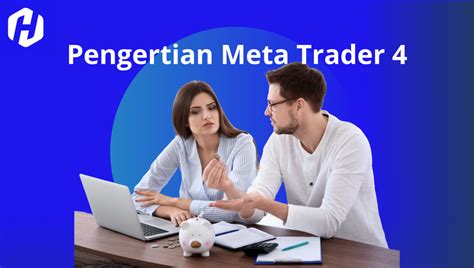 Jelajahi Trading Modern Dengan Platform MetaTrader 4 HSB Investasi