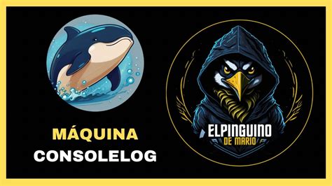 Máquina Consolelog Dockerlabs Hacking Ético Y Ciberseguridad Pingudirecto 148 Youtube