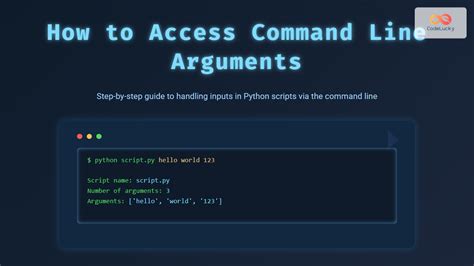 How Do I Access Command Line Arguments Python Programming Detailed Guide Codelucky