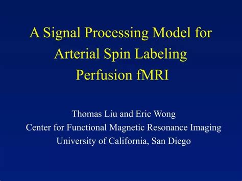 Ppt A Signal Processing Model For Arterial Spin Labeling Perfusion