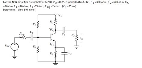 Solved Determine G M Of The BJT In MS Determine R O Of The Chegg Com